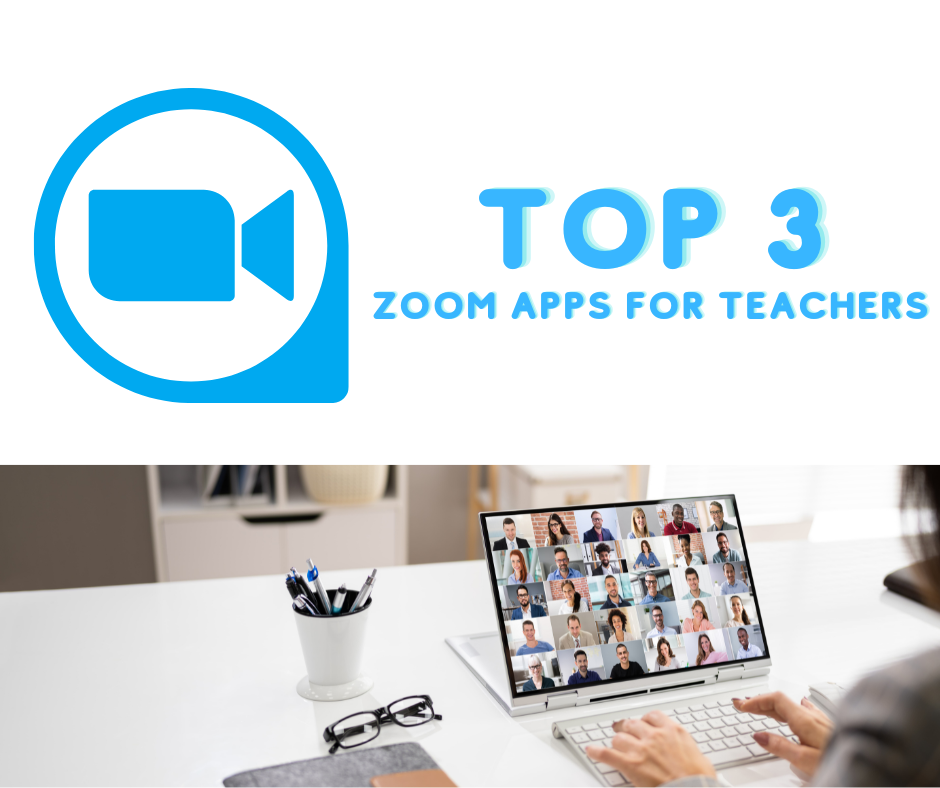 Top 3 Zoom Apps for Language Teachers