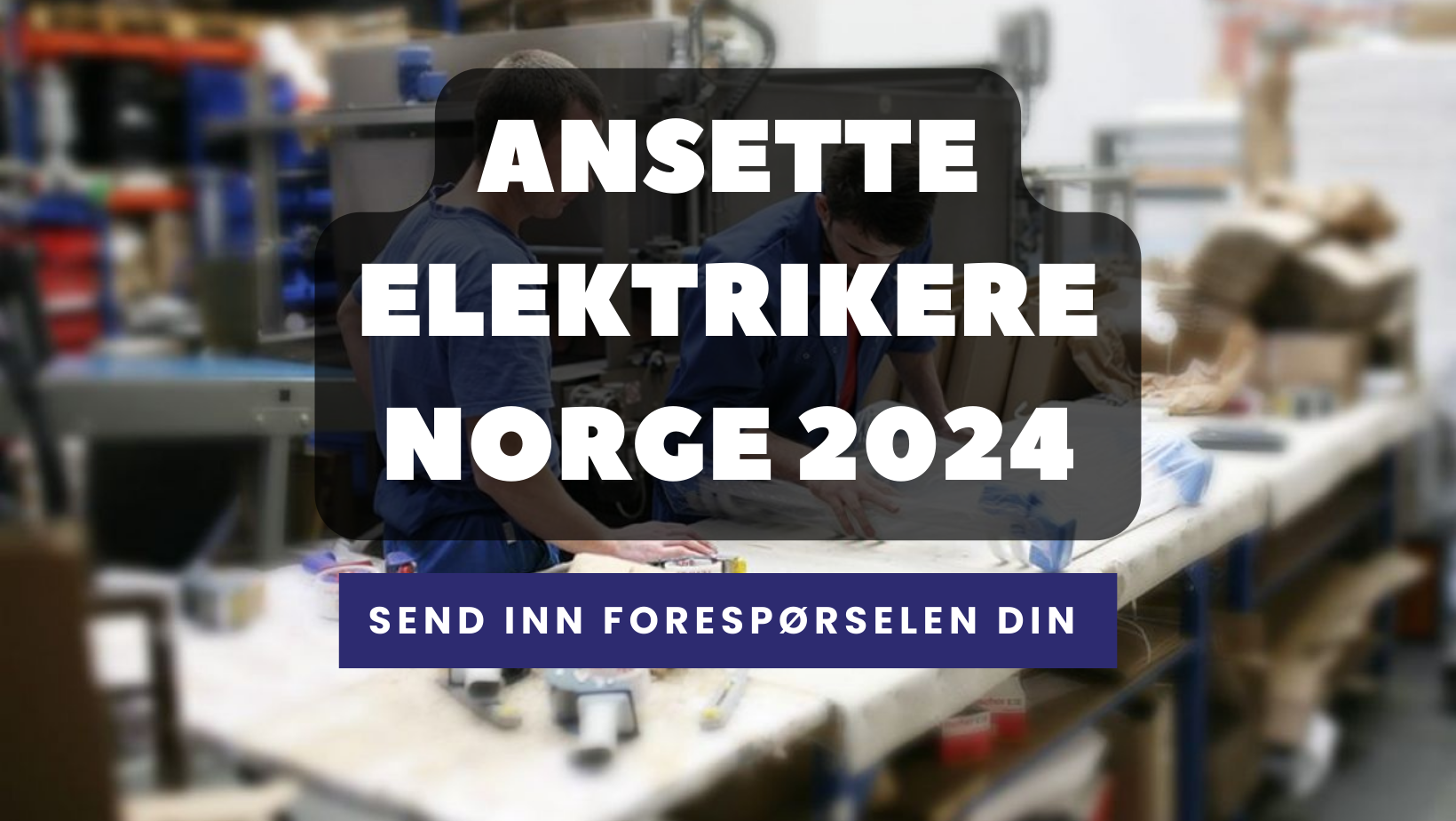 Ansette elektrikere Norge 2024