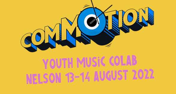 COMMOTION - Youth Music Colab - Nelson