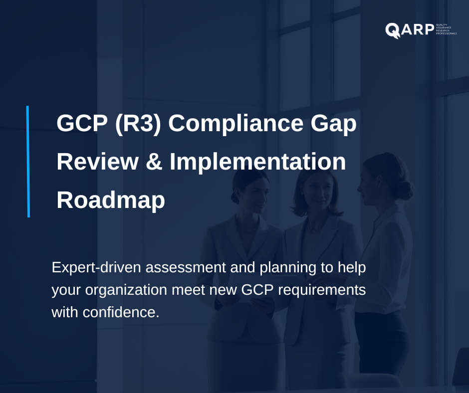ICH GCP E6(R3) Gap Assessment & Transition Review