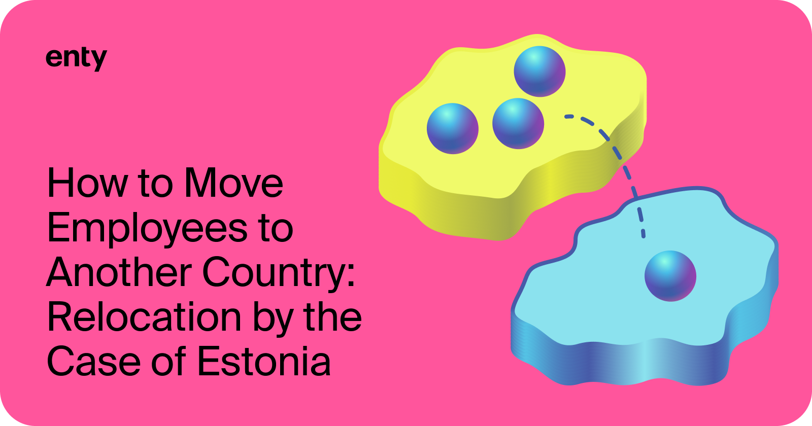 How to Move Employees to Another Country: Relocation by the Case of Estonia