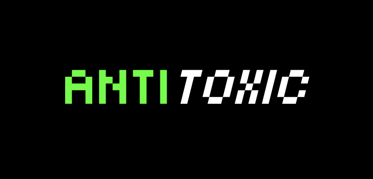 ANTITOXIC — Официальный сайт сообщества против токсичности в гейминге