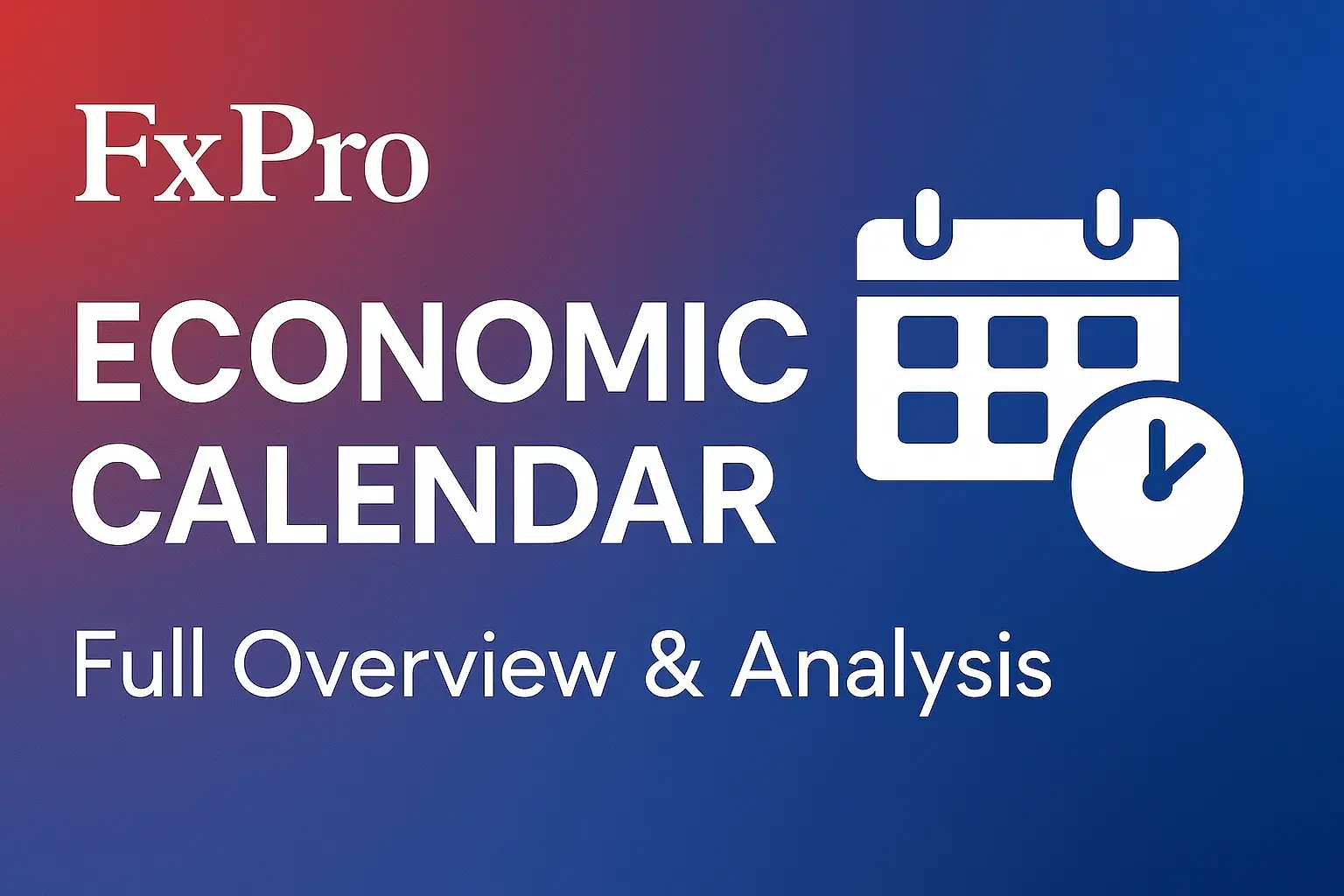 FxPro Economic Calendar: Events, Volatility & Planning