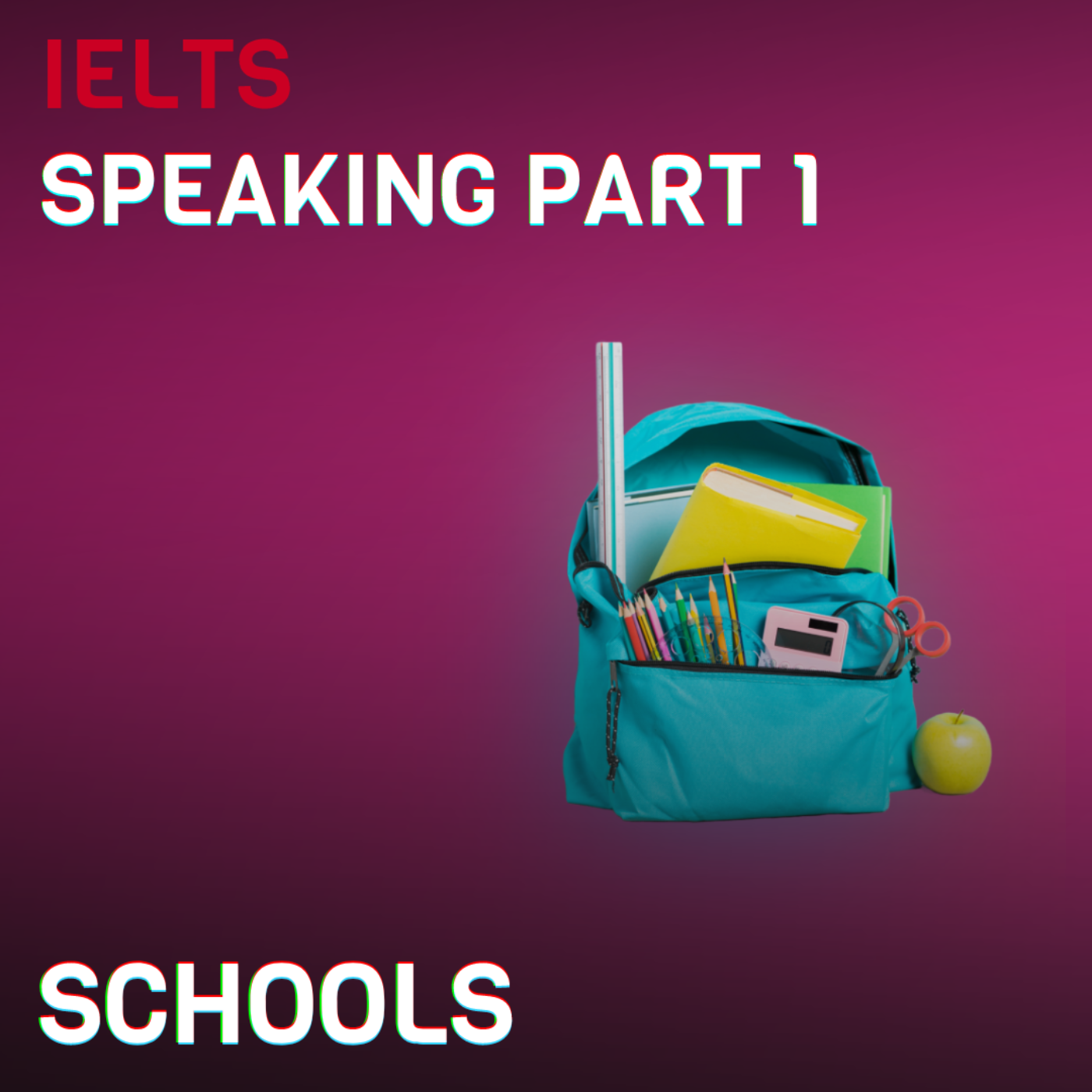 IELTS Speaking Part 1 - Schools (Answers and vocabulary)