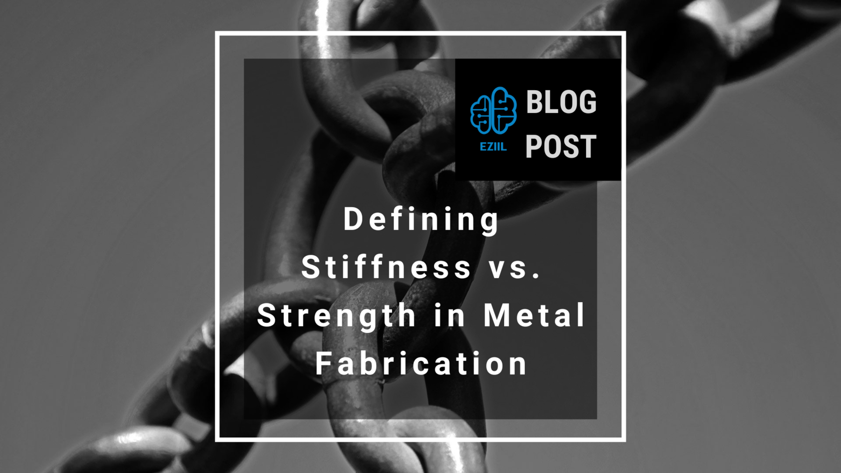 Defining Stiffness vs. Strength in Metal Fabrication: Essential ...