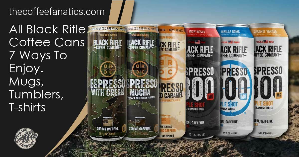 All Black Rifle Coffee Cans 7 Ways To Enjoy | Mugs, Tumblers, T-shirts