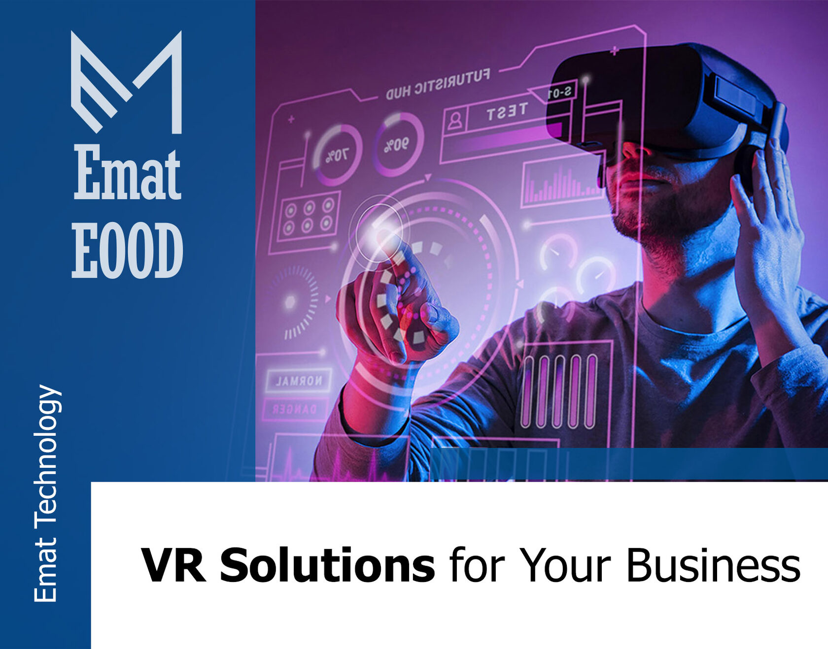 Разработване на VR технологии - Емат ЕООД България
