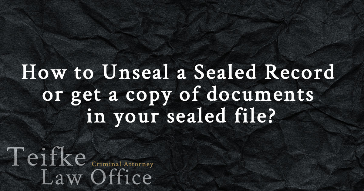 How to Unseal a Sealed Record or get a copy of documents in your sealed ...