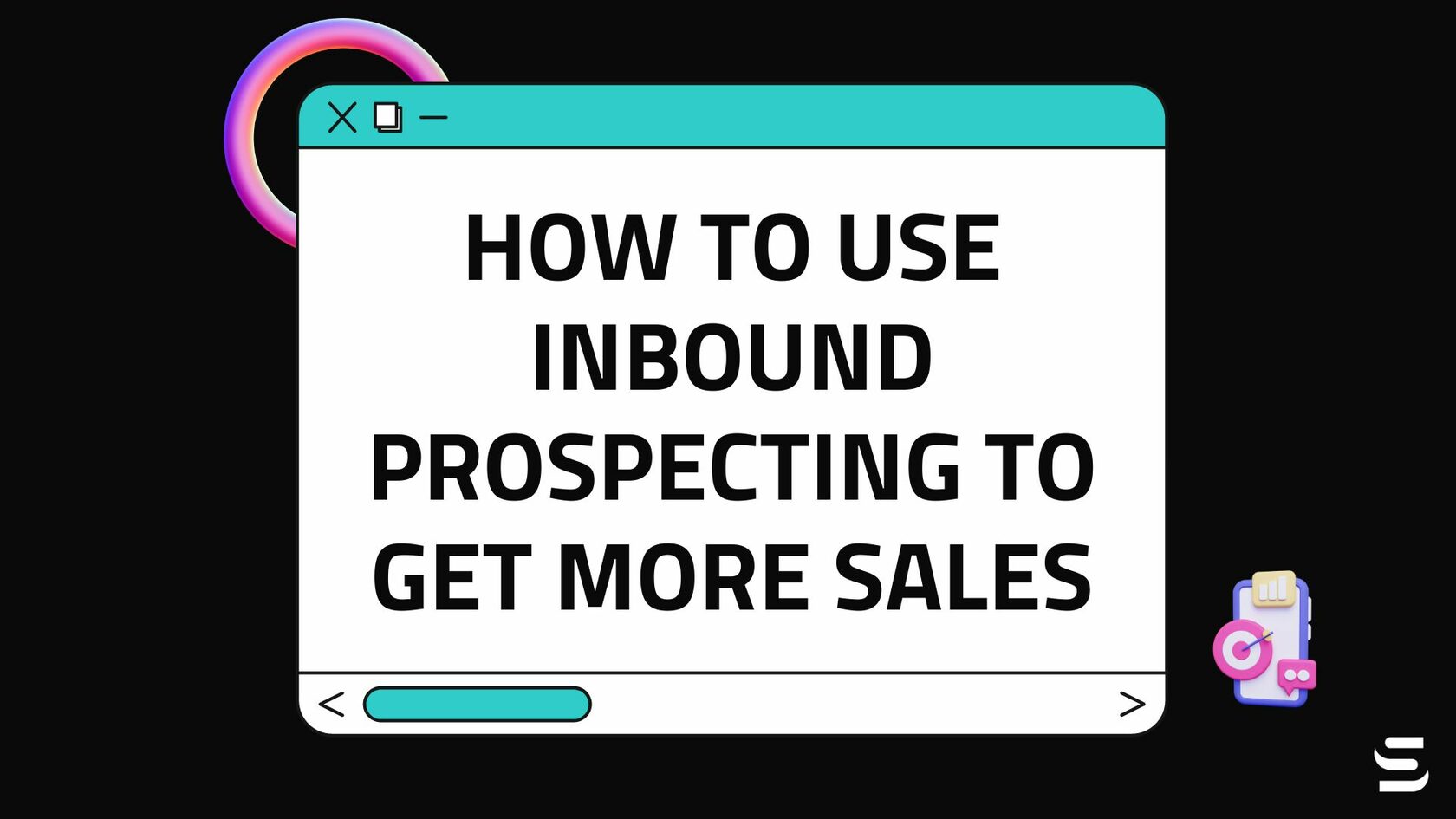 How to Use Inbound Prospecting to Get More Sales