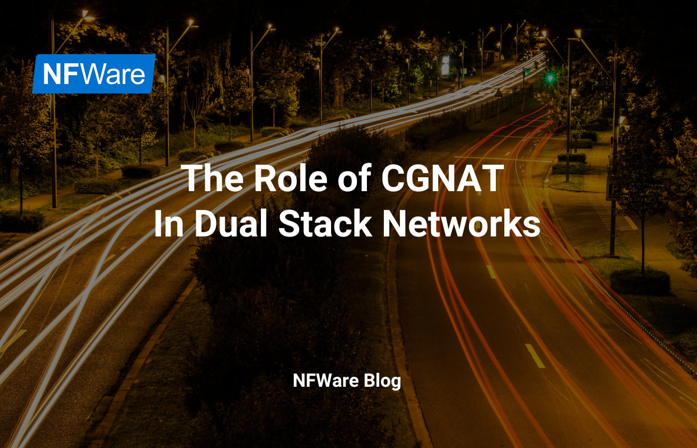 The Role of CGNAT in Dual Stack Networks