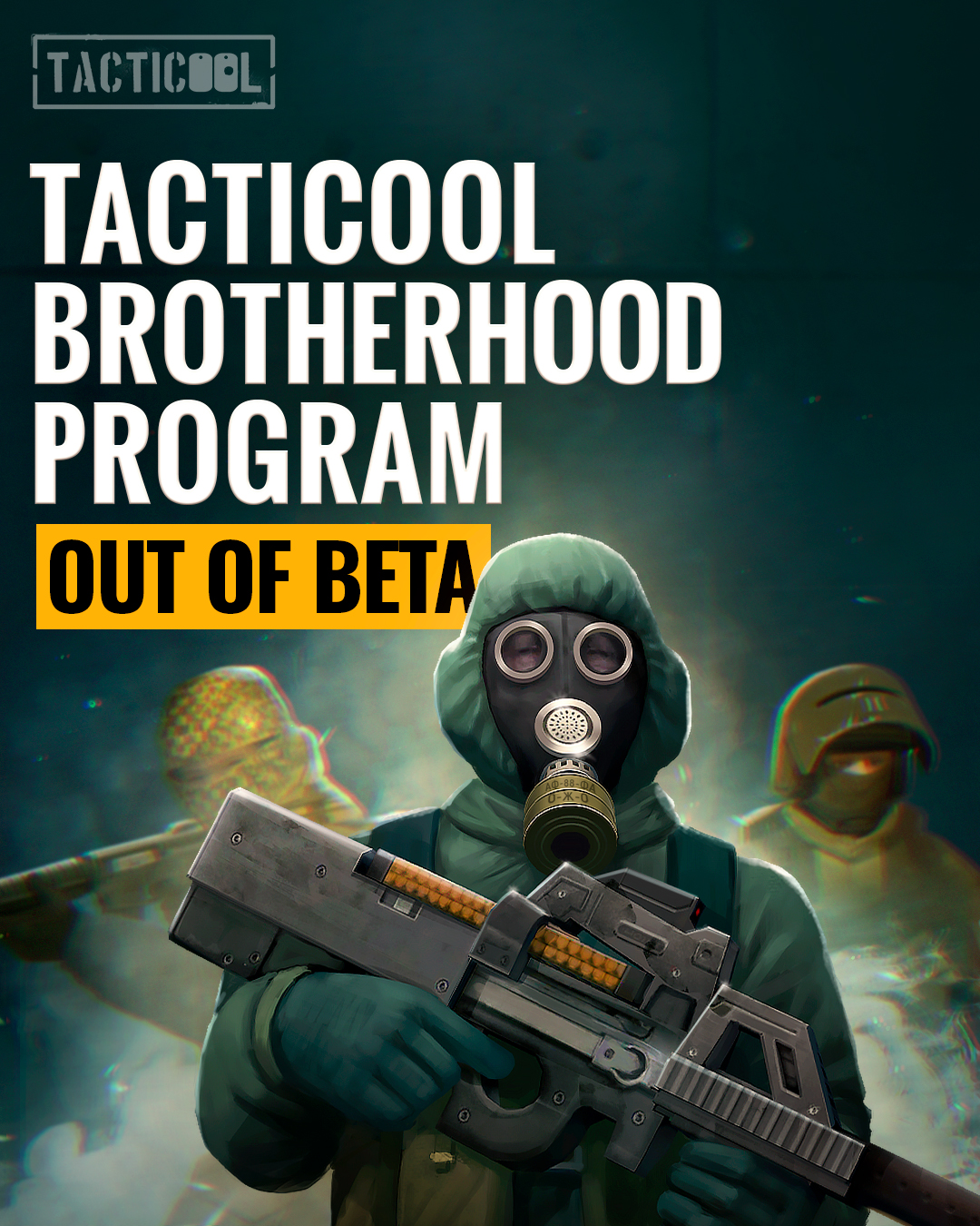 BROTHERHOOD PROGRAM OUT OF BETA