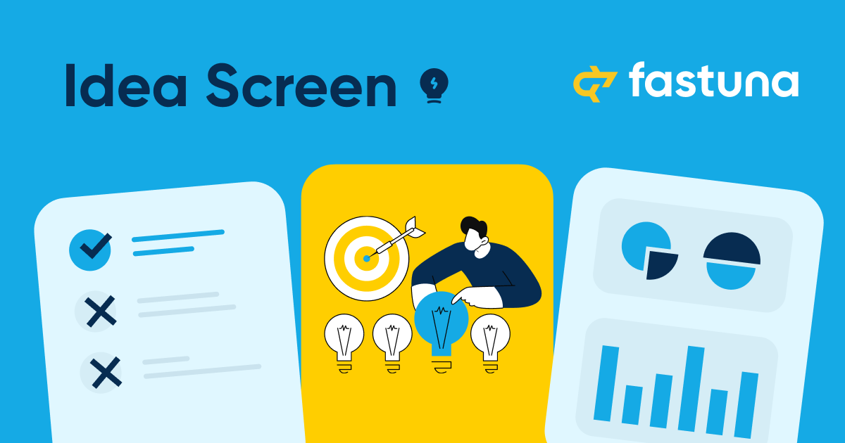 Idea Screen | Fastuna