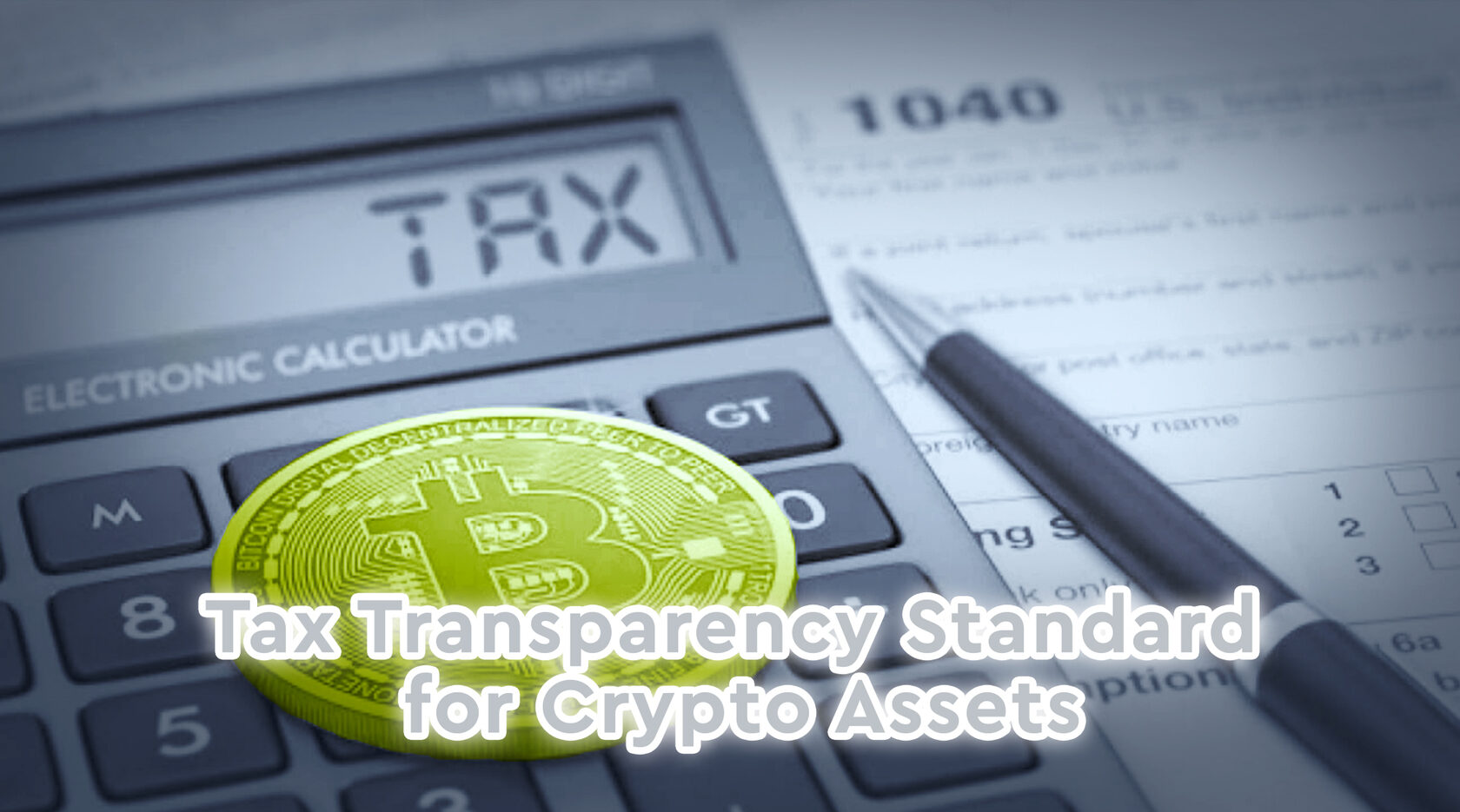 Tax Transparency Standard for Crypto Assets