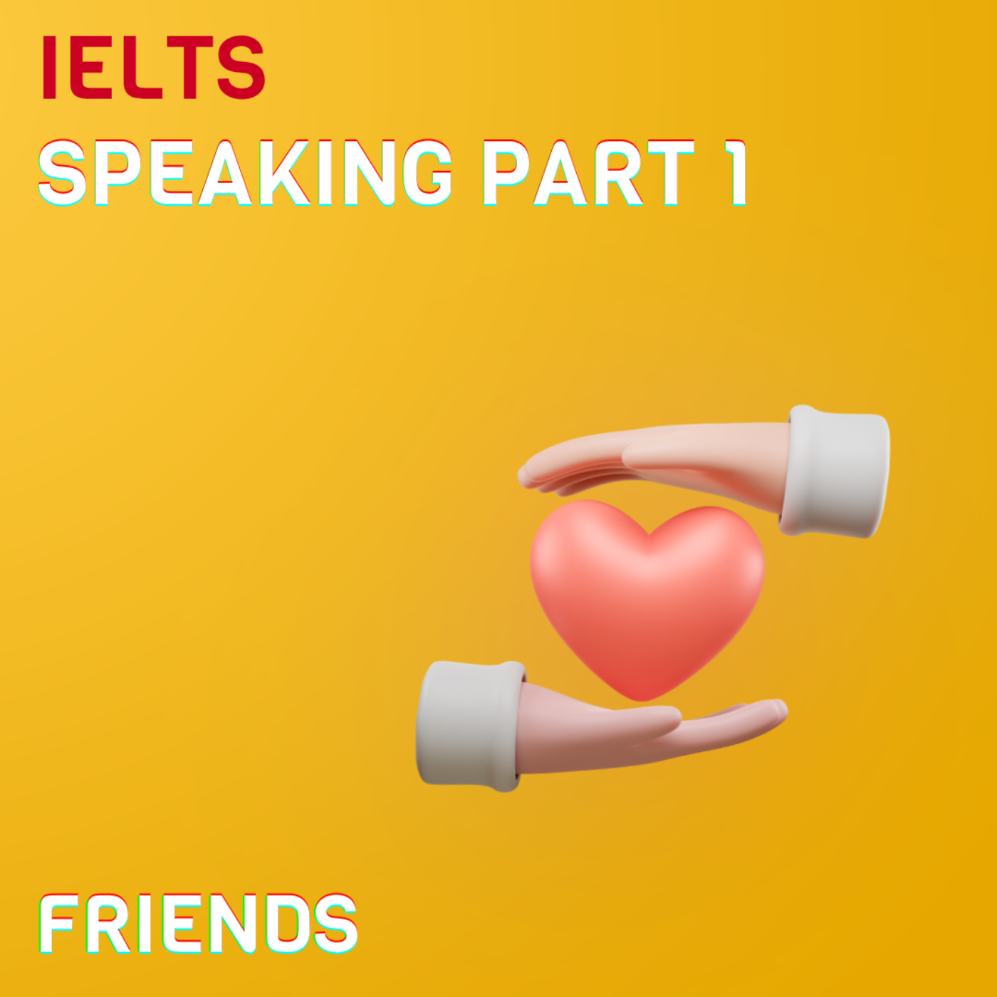 IELTS Speaking Part 1 - Friends (Answers and vocabulary)