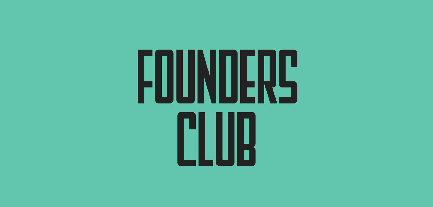 Founders Membership