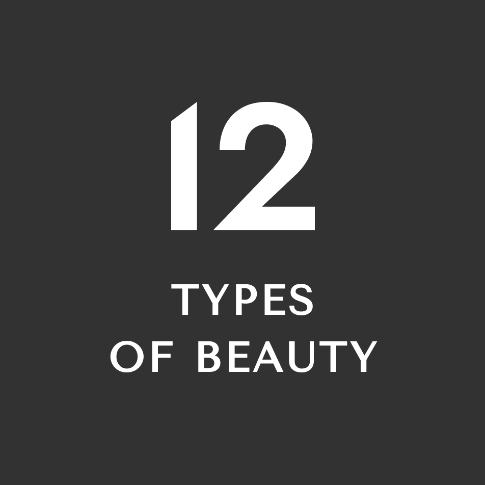 12 Types of Beauty