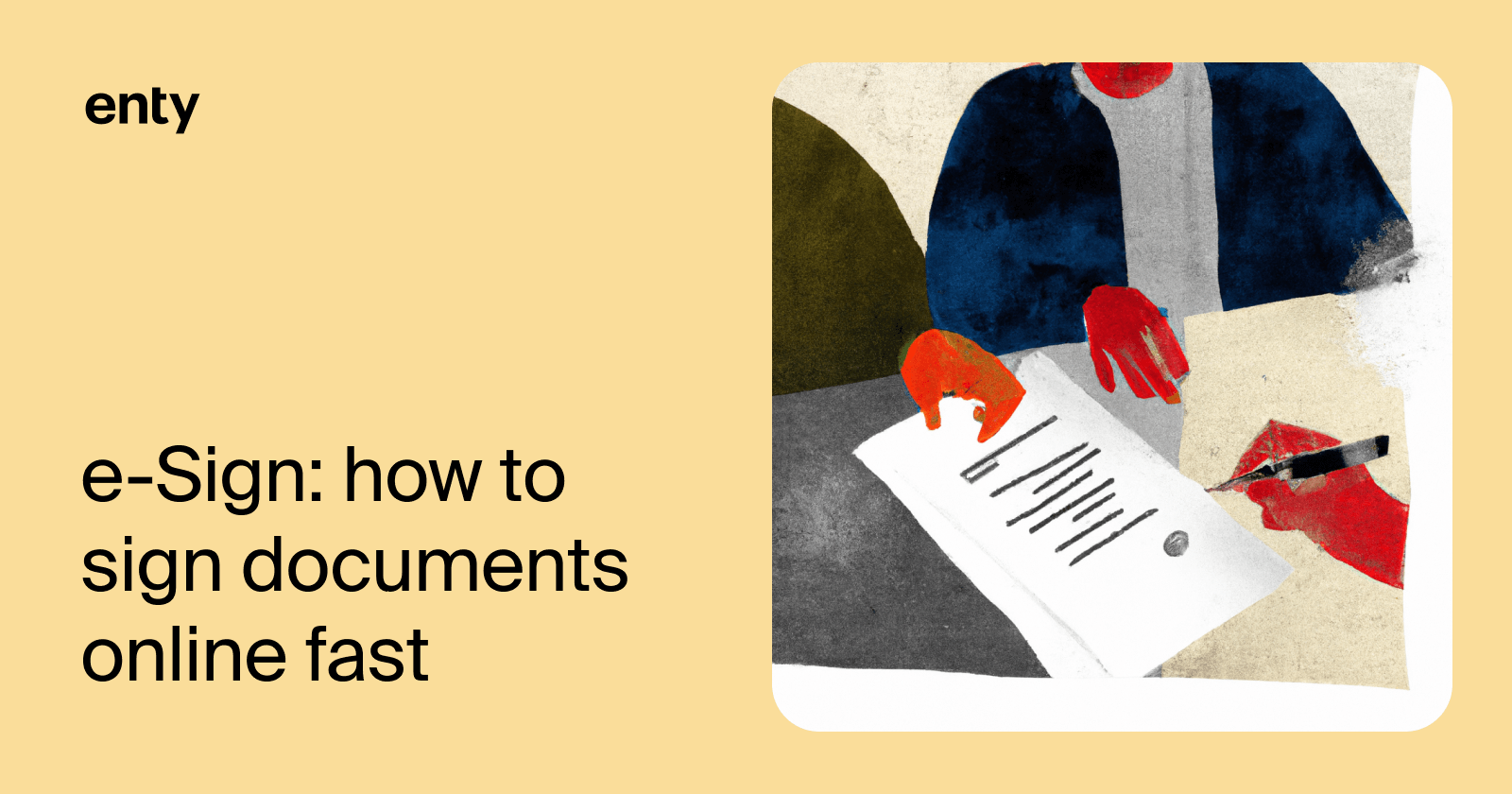 How to Sign Documents Online in a Fast and Secure Way: Introducing E ...