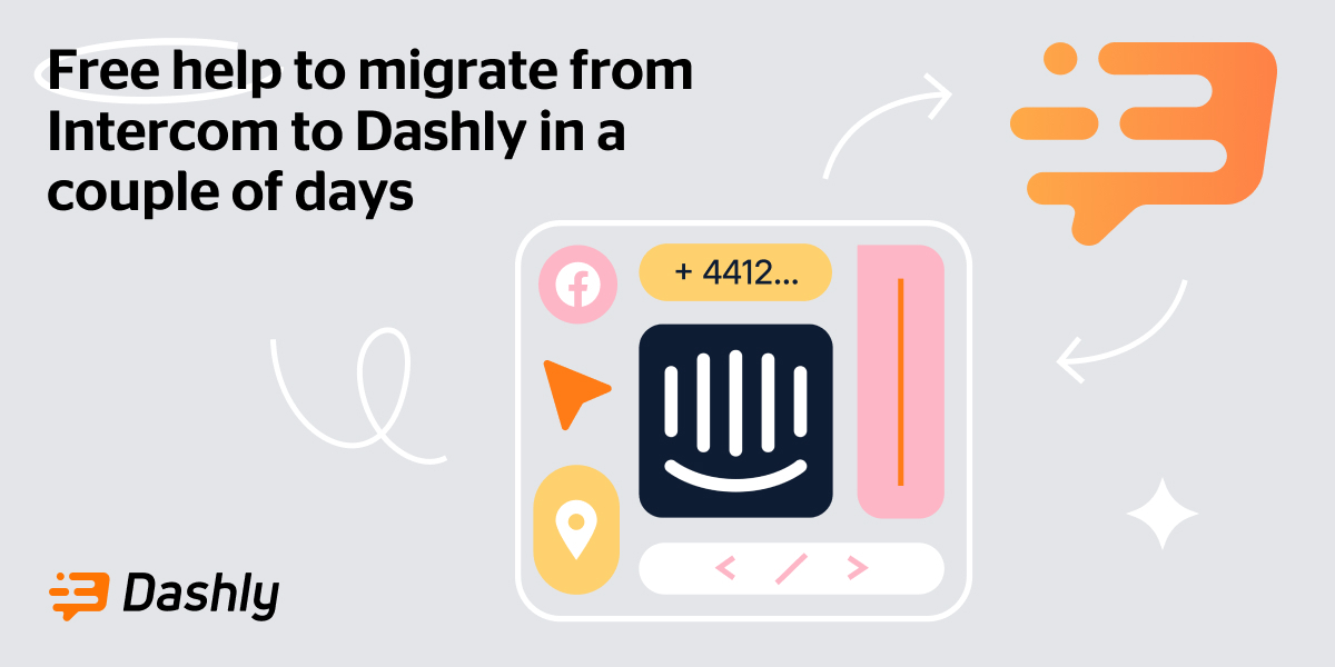 Free help to migrate from Intercom to Dashly in a couple of days — Dashly