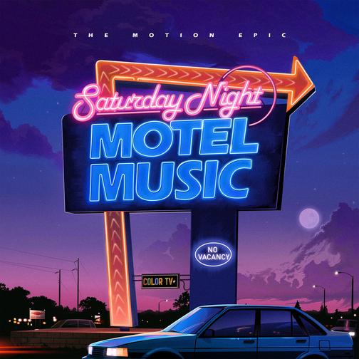 Album Review: The Motion Epic – Saturday Night Motel Music