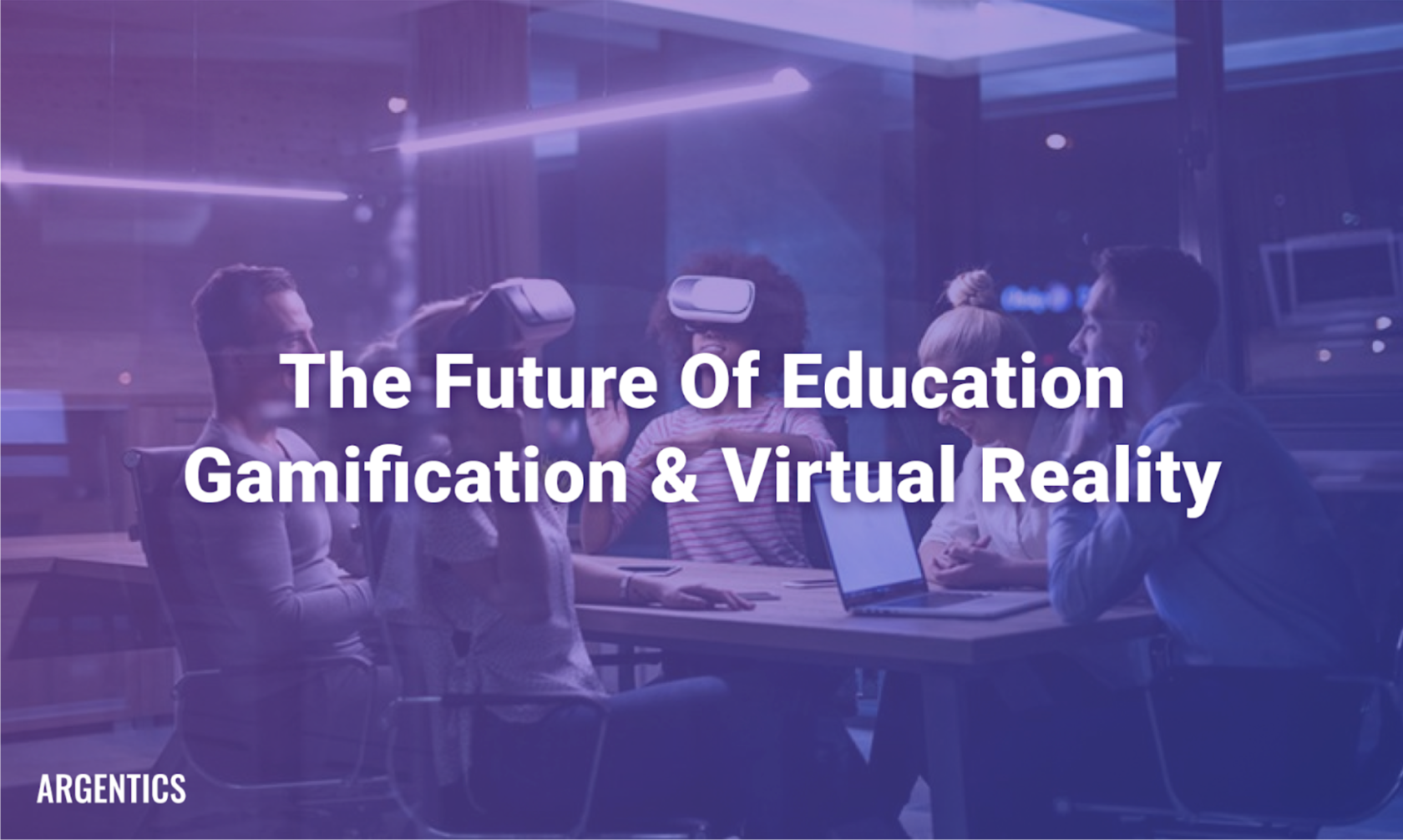 Gamification And Virtual Reality Is The Future Of Education