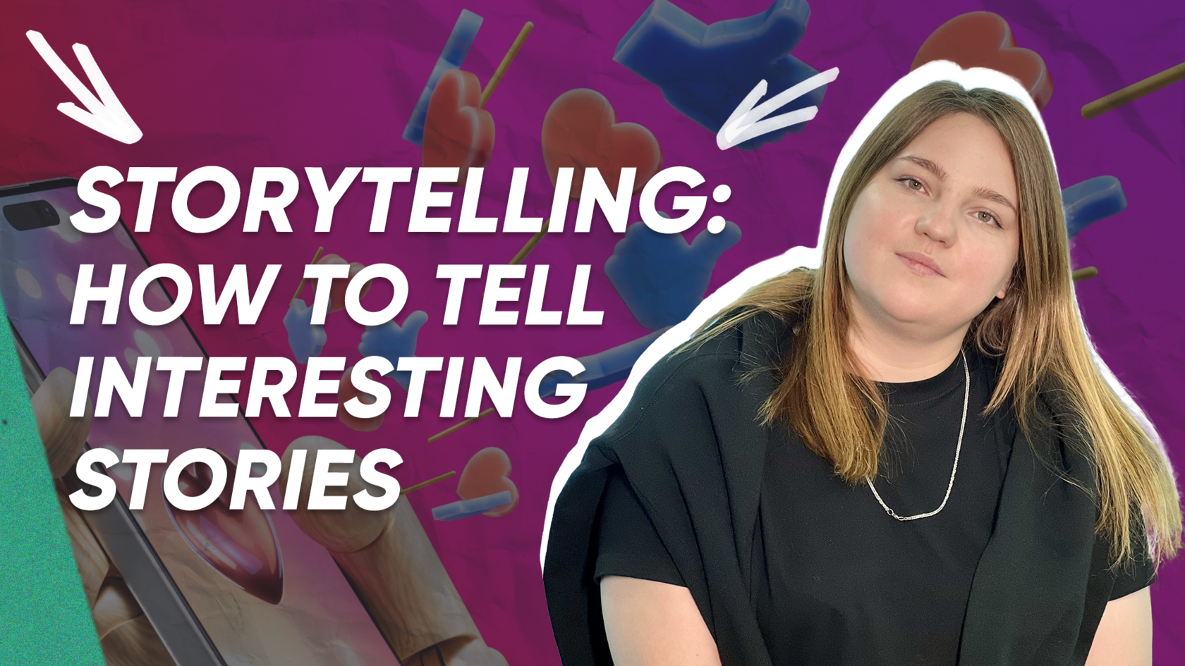 Storytelling: How to Tell Interesting Stories