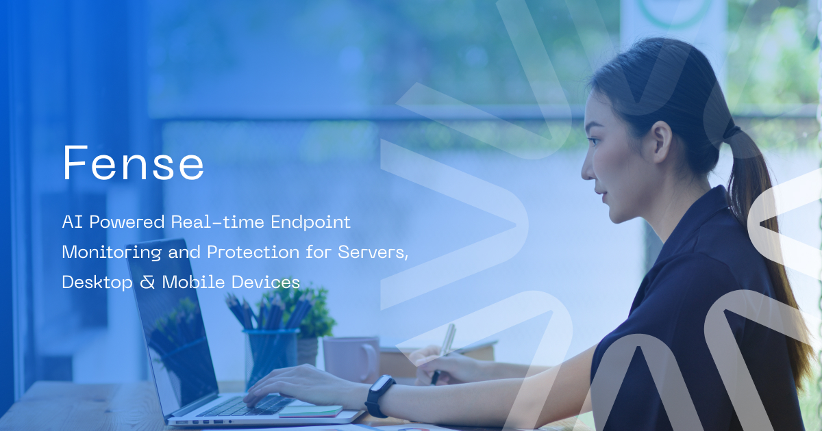 Fense - Real-time Endpoint Monitoring and Protection
