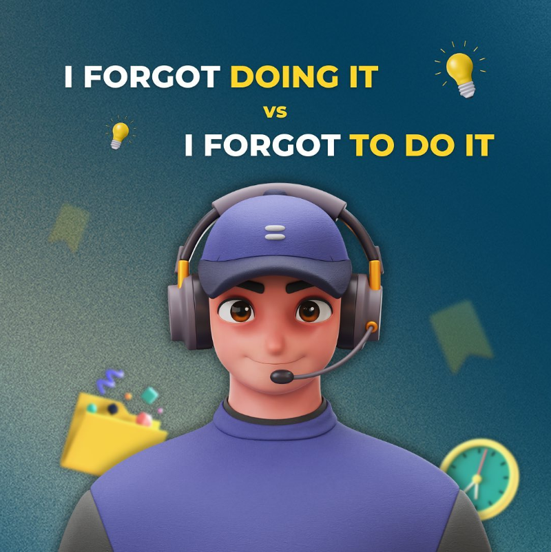 Forgot to doing it VS Forgot to do it
