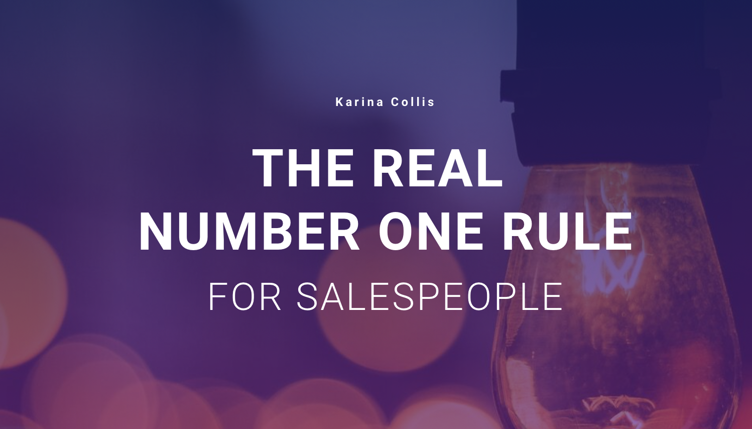 The real number one rule for salespeople