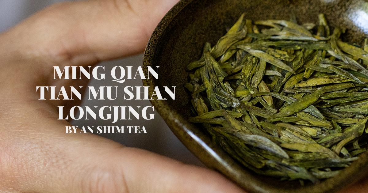 Green tea | Ming Qian Tian Mu Shan Longjing