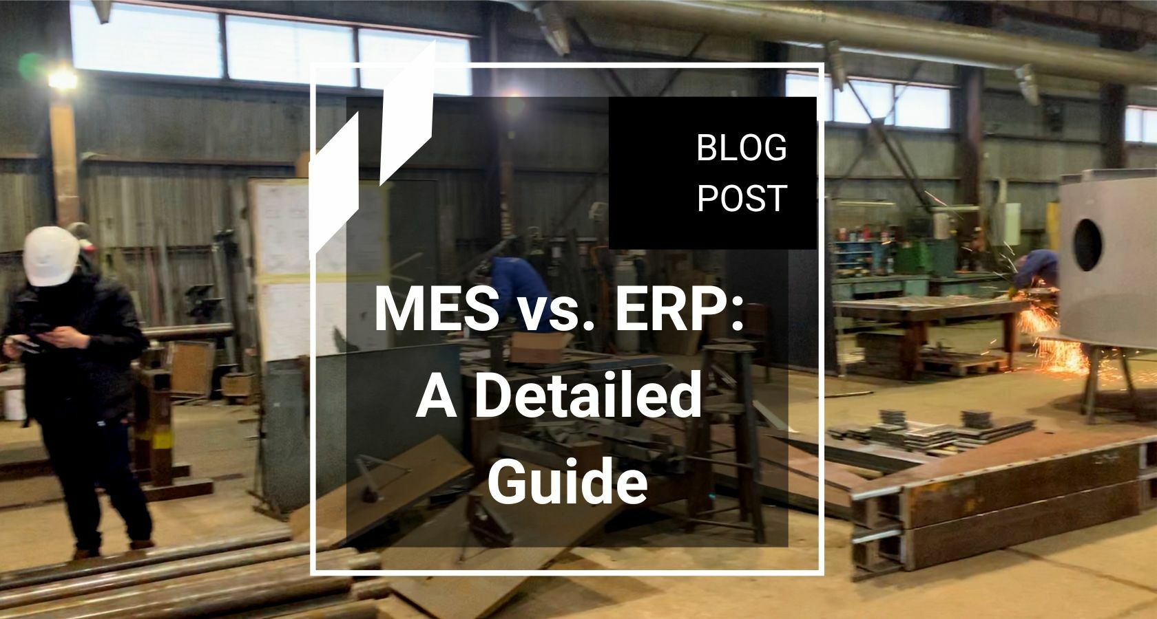 MES vs. ERP: Detailed Guide
