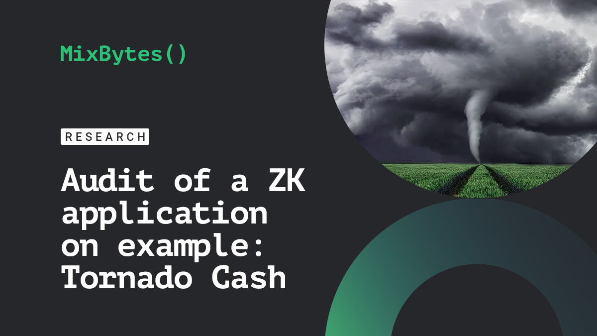 Audit of a ZK application on example: Tornado Cash