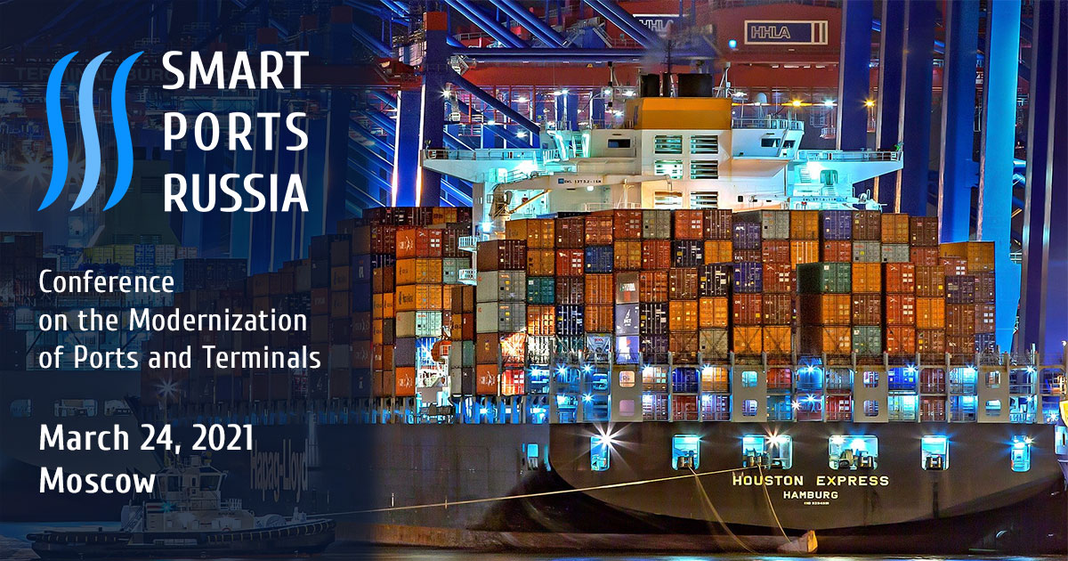Smart Ports Russia 2021 – March 24 | Moscow, Russia