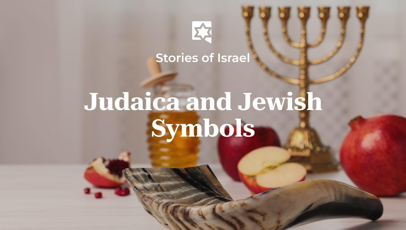Judaica and Jewish Symbols - Stories of Israel | Israel Cart