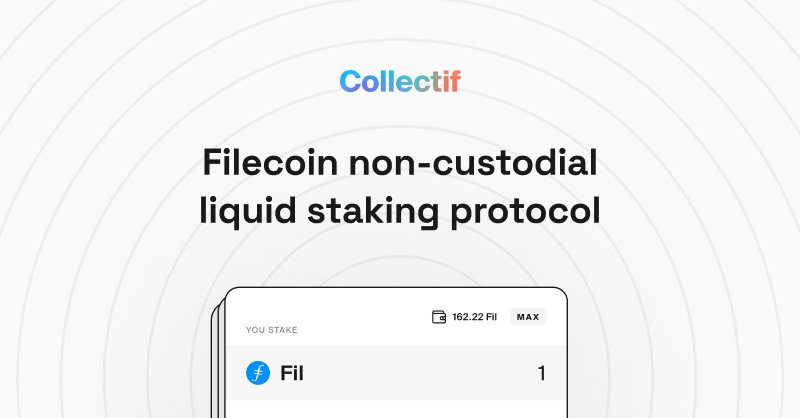 CollectifDAO – Filecoin liquid staking protocol