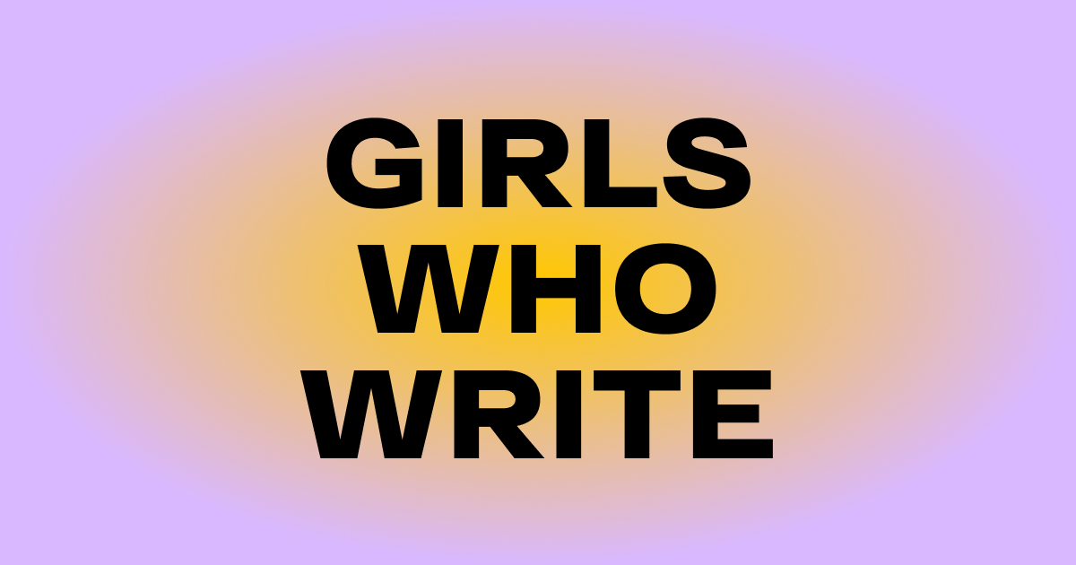 Girls Who Write