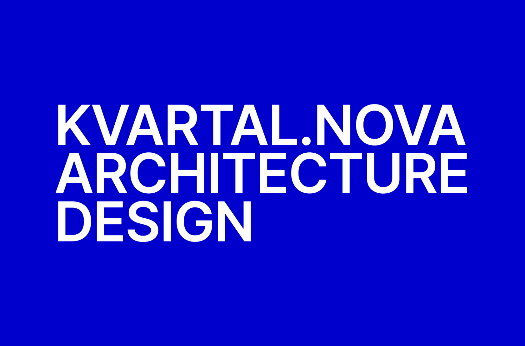 KVARTAL.NOVA ARCHITECTURE DESIGN
