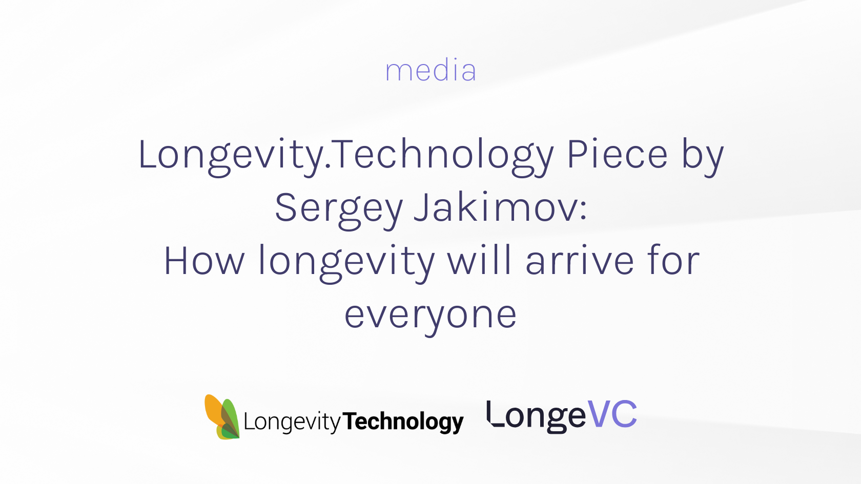 Longevity.Technology: How Longevity Will Arrive for Everyone