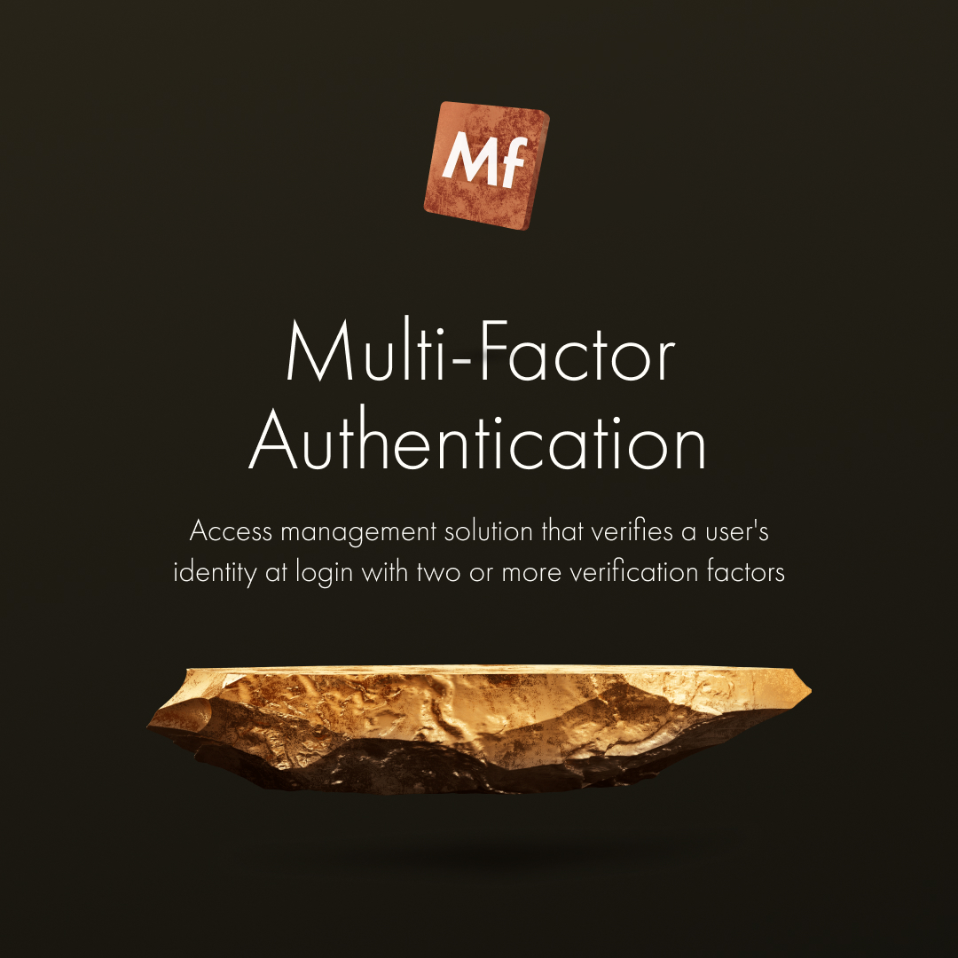 Multi-Factor Authentication (MFA)