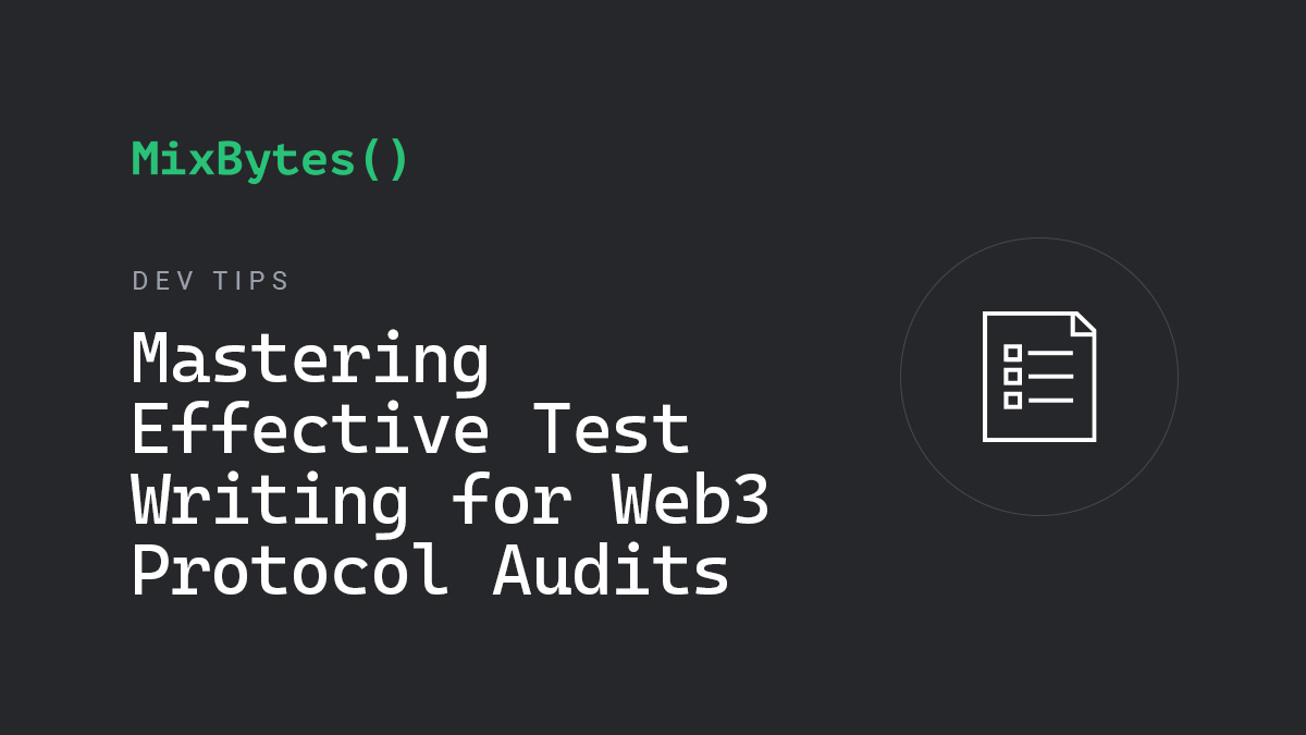 Mastering Effective Test Writing for Web3 Protocol Audits
