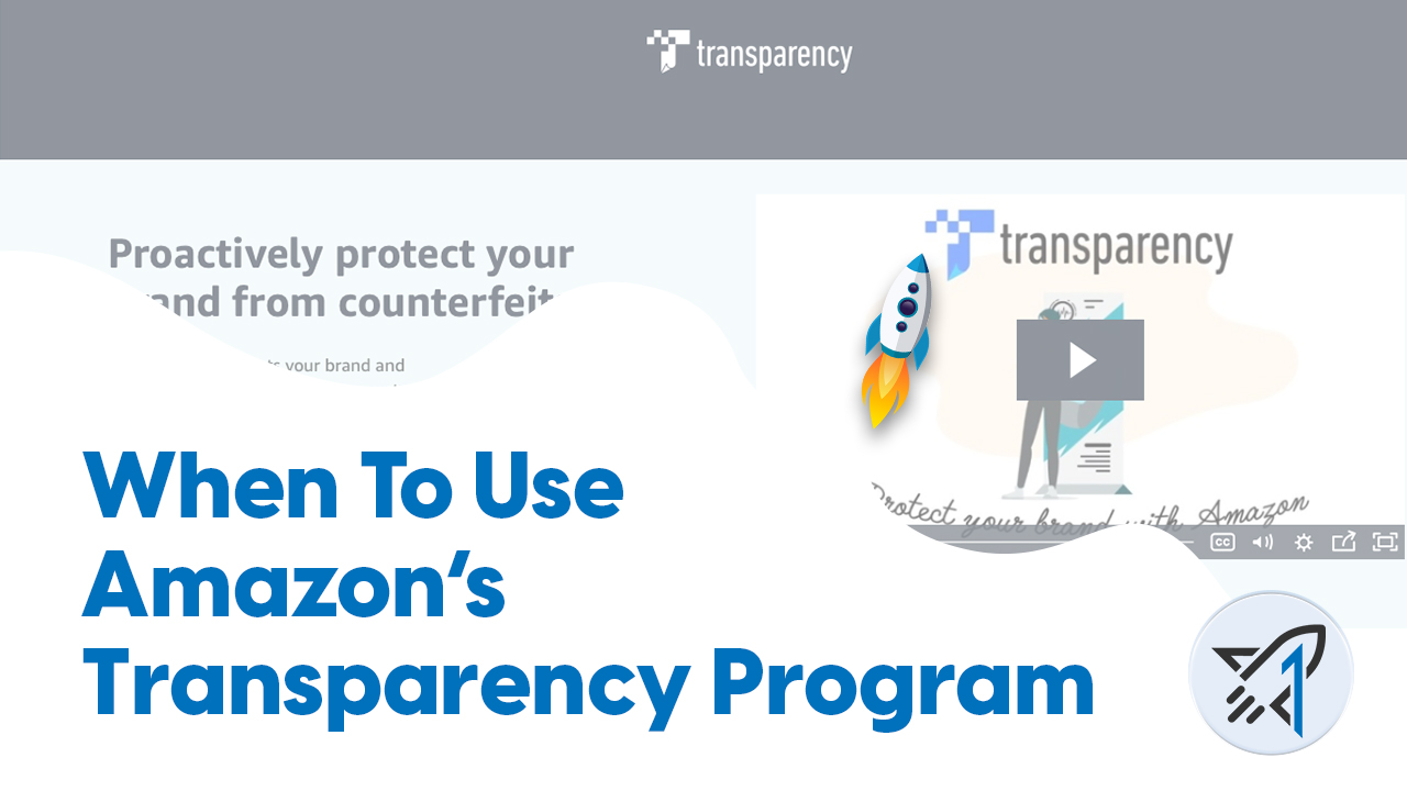 When to Use Amazon's Transparency Program