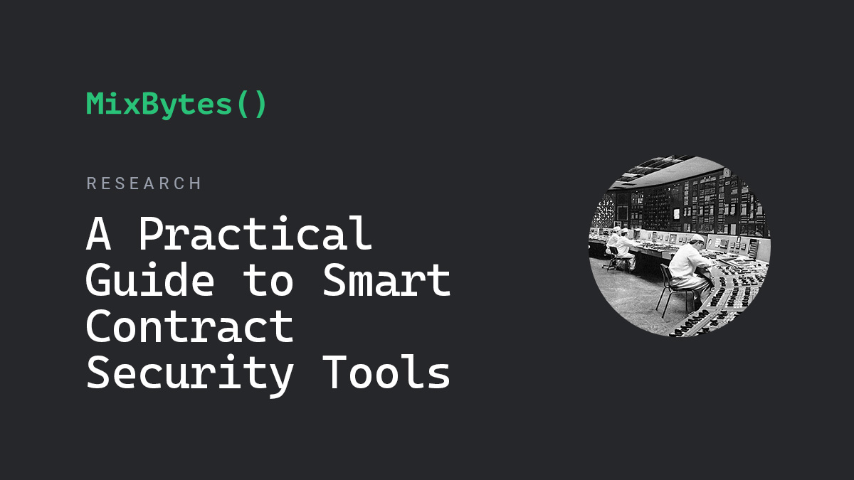 A Practical Guide to Smart Contract Security Tools