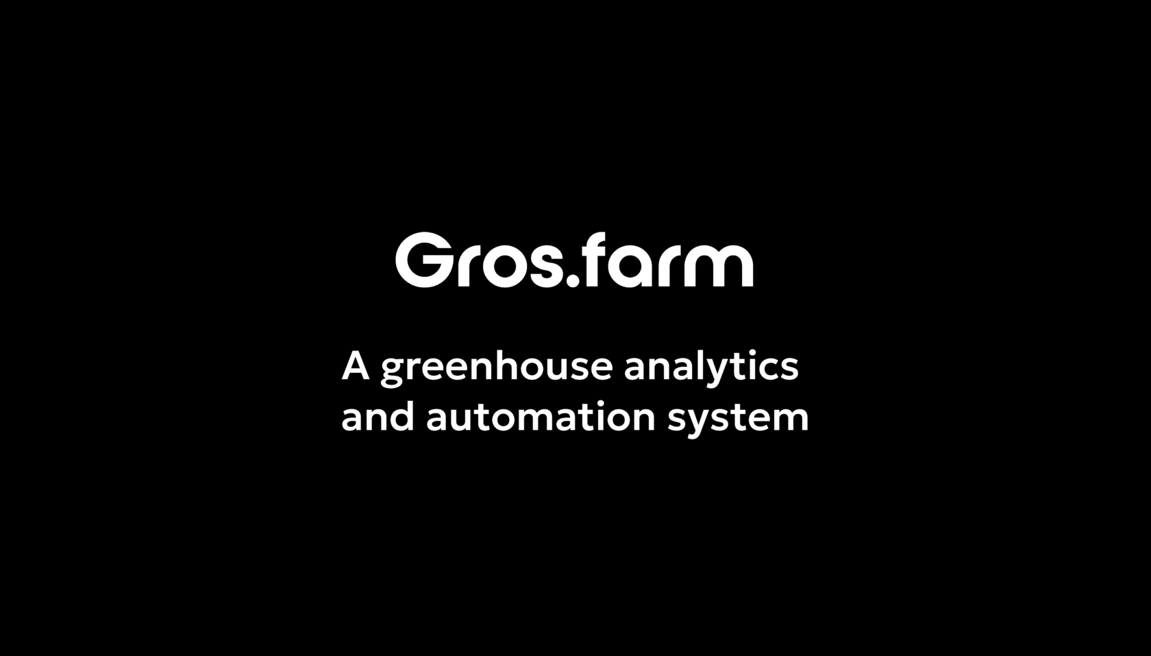 Gros.farm — a greenhouse analytics and automation system
