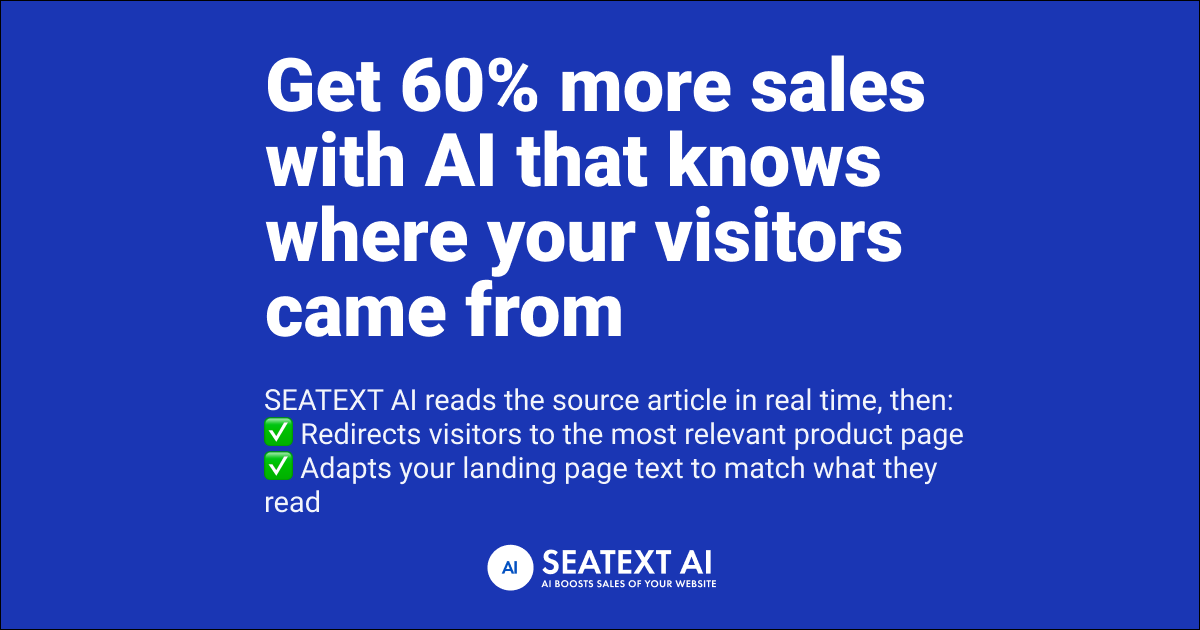 AI Adapts Your Content to the Article Visitors Come From- SEATEXT