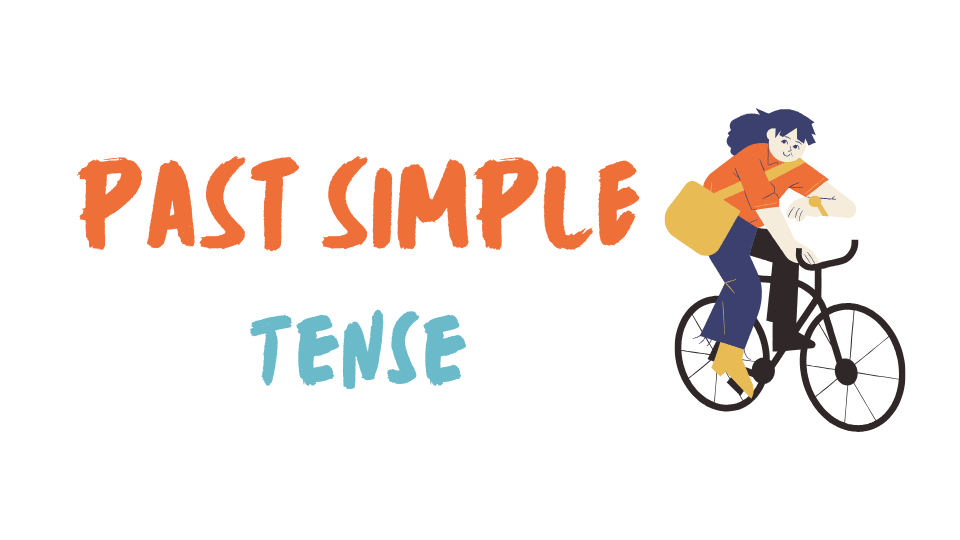 Past Simple Tense - Grammar Lesson (A1)