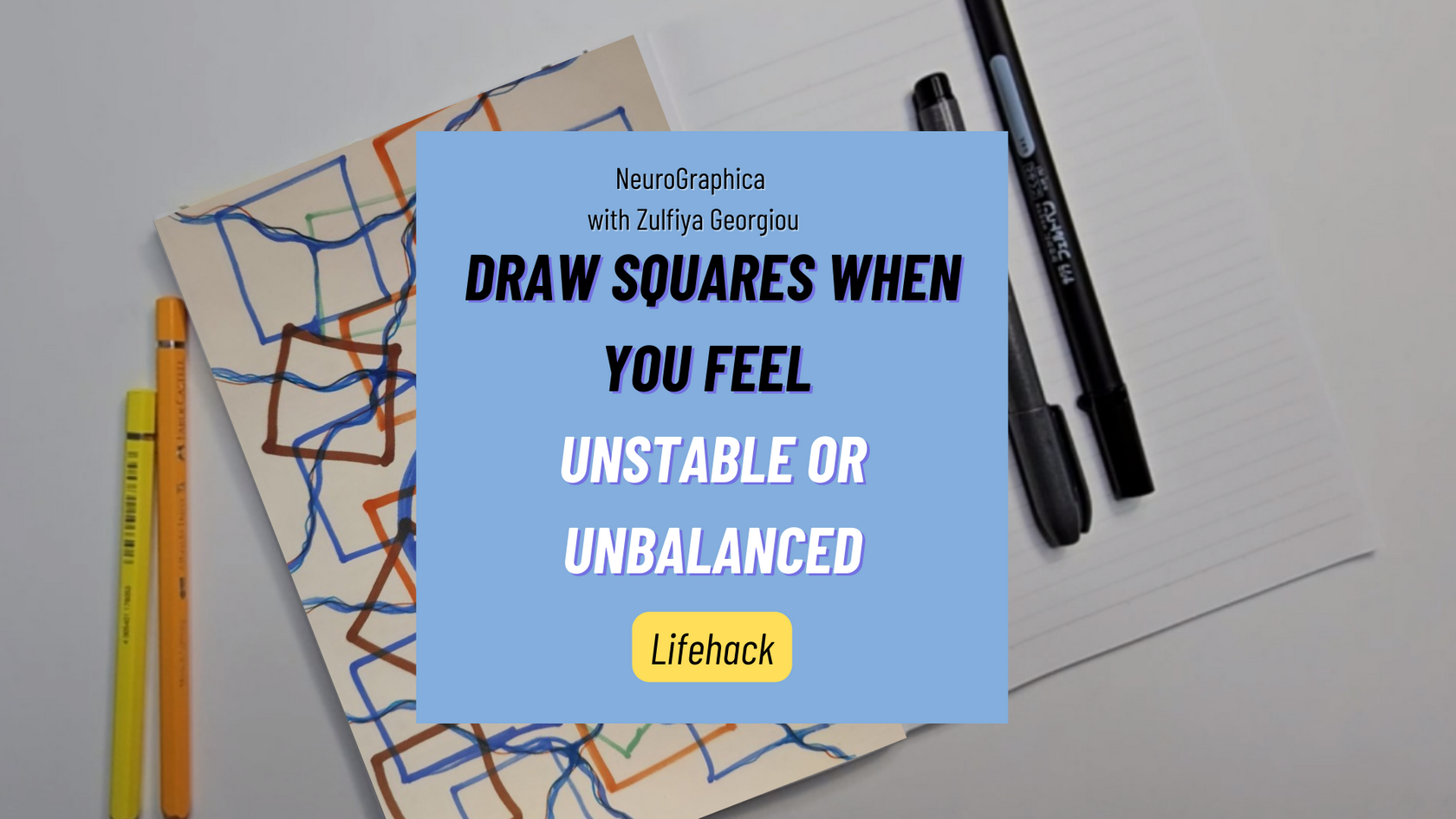 Draw Squares When You Feel Unstable or Unbalanced