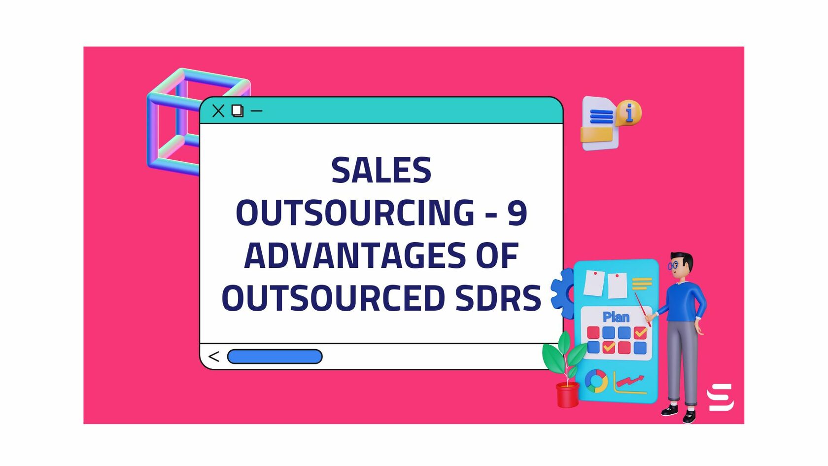 Sales Outsourcing - 9 Advantages of Outsourced SDRs