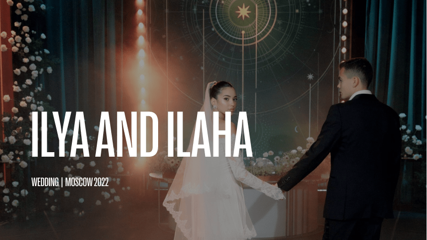 ILYA AND ILAHA '22