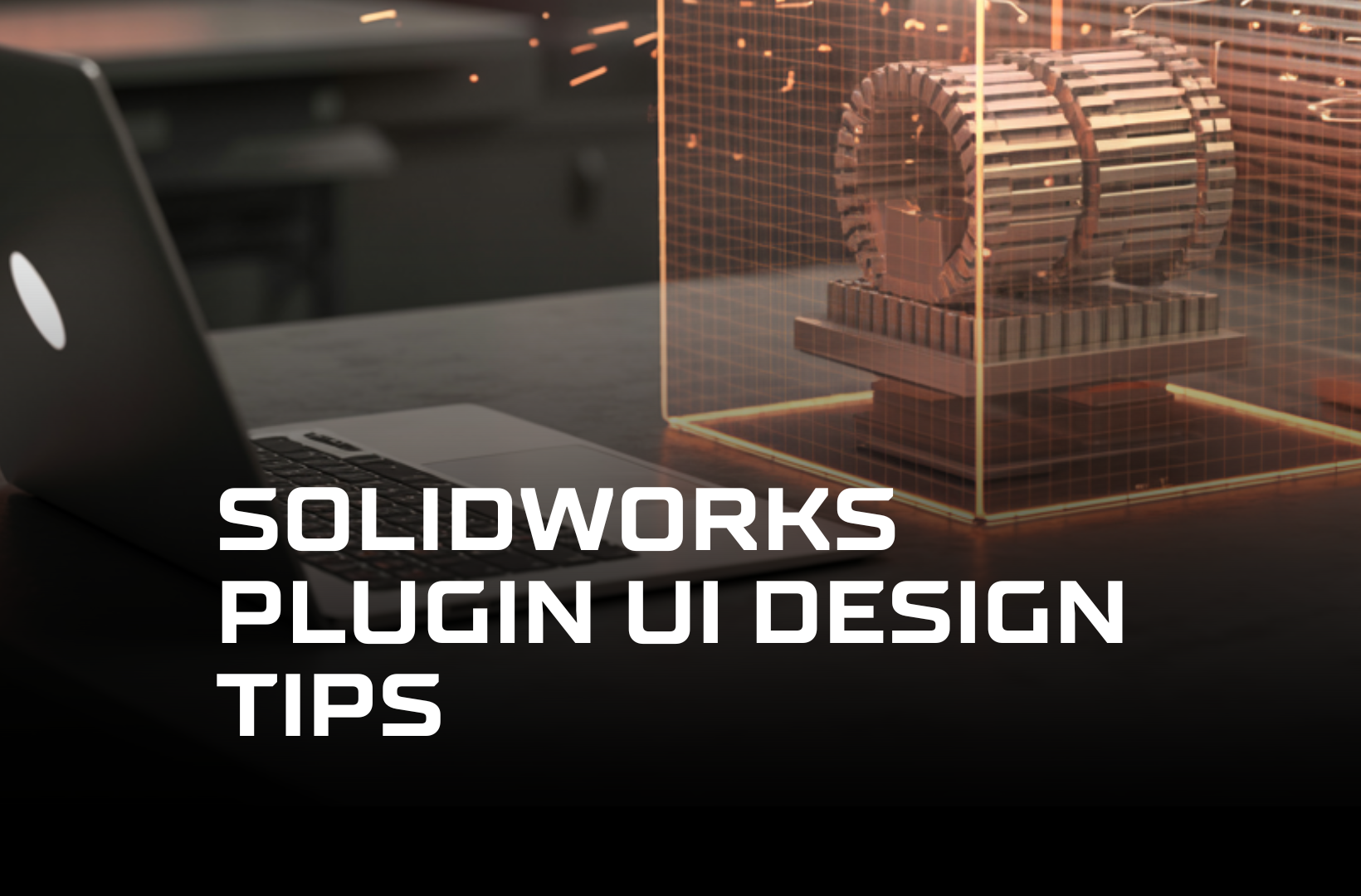 Must-Have UI DESIGN Tips for SolidWorks Plugins: Top GUIDE for User ...