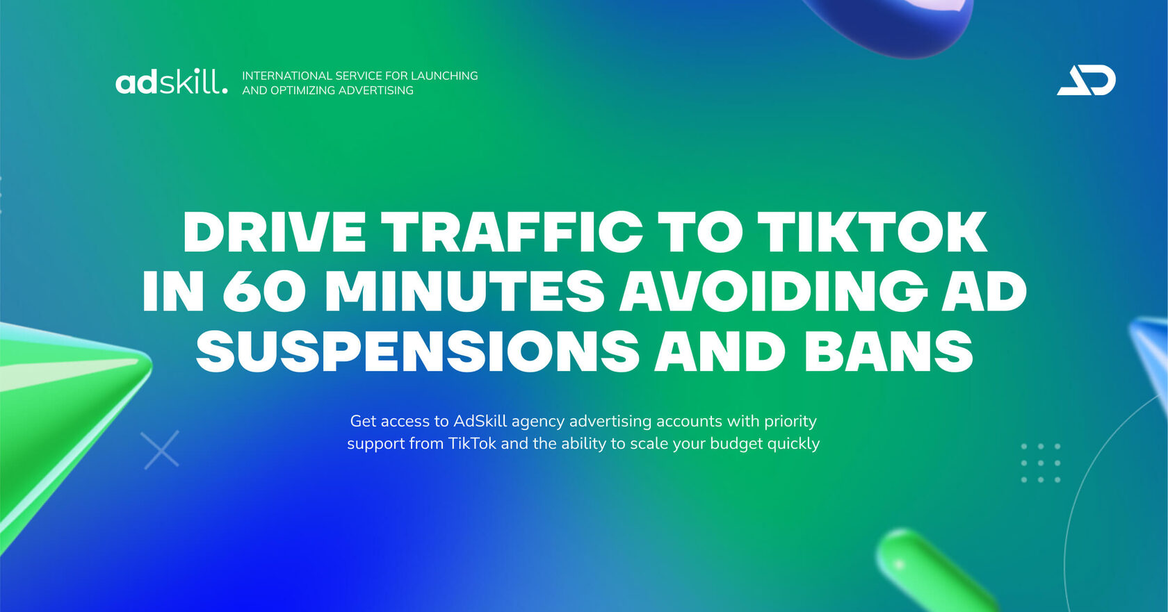 AdSkill - Ads agency accounts TikTok and Moderation