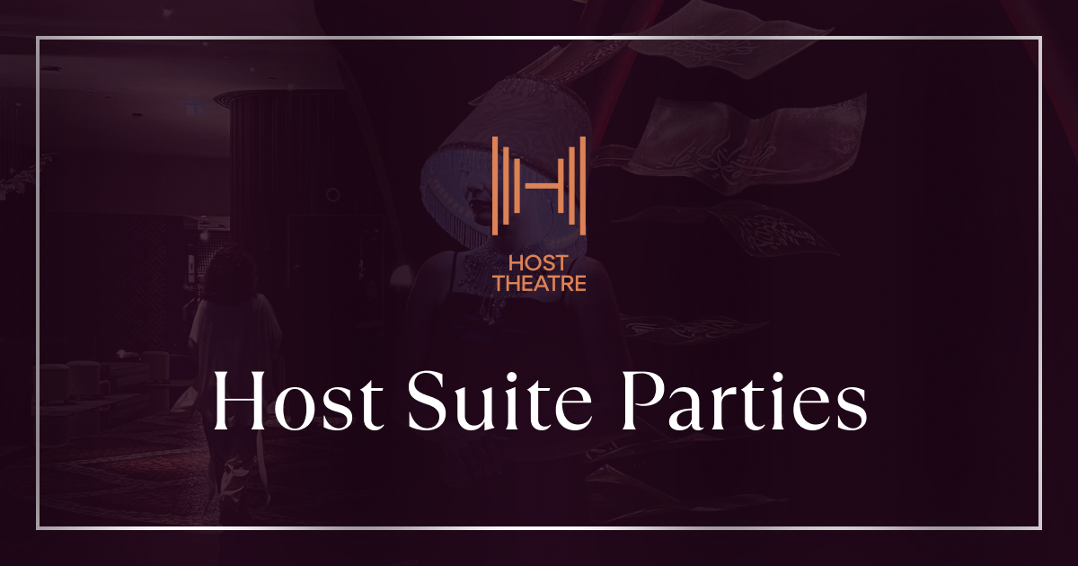 Host Theatre - Suite Parties